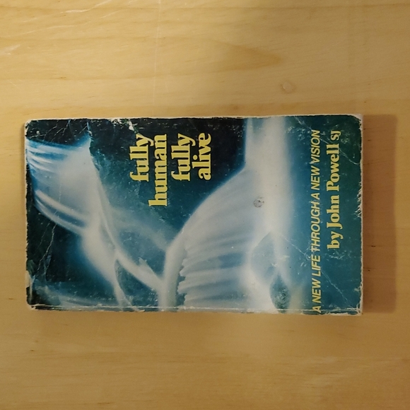 John Powell, S.J. | Accents | Fully Human Fully Alive By John Powell Sj ...